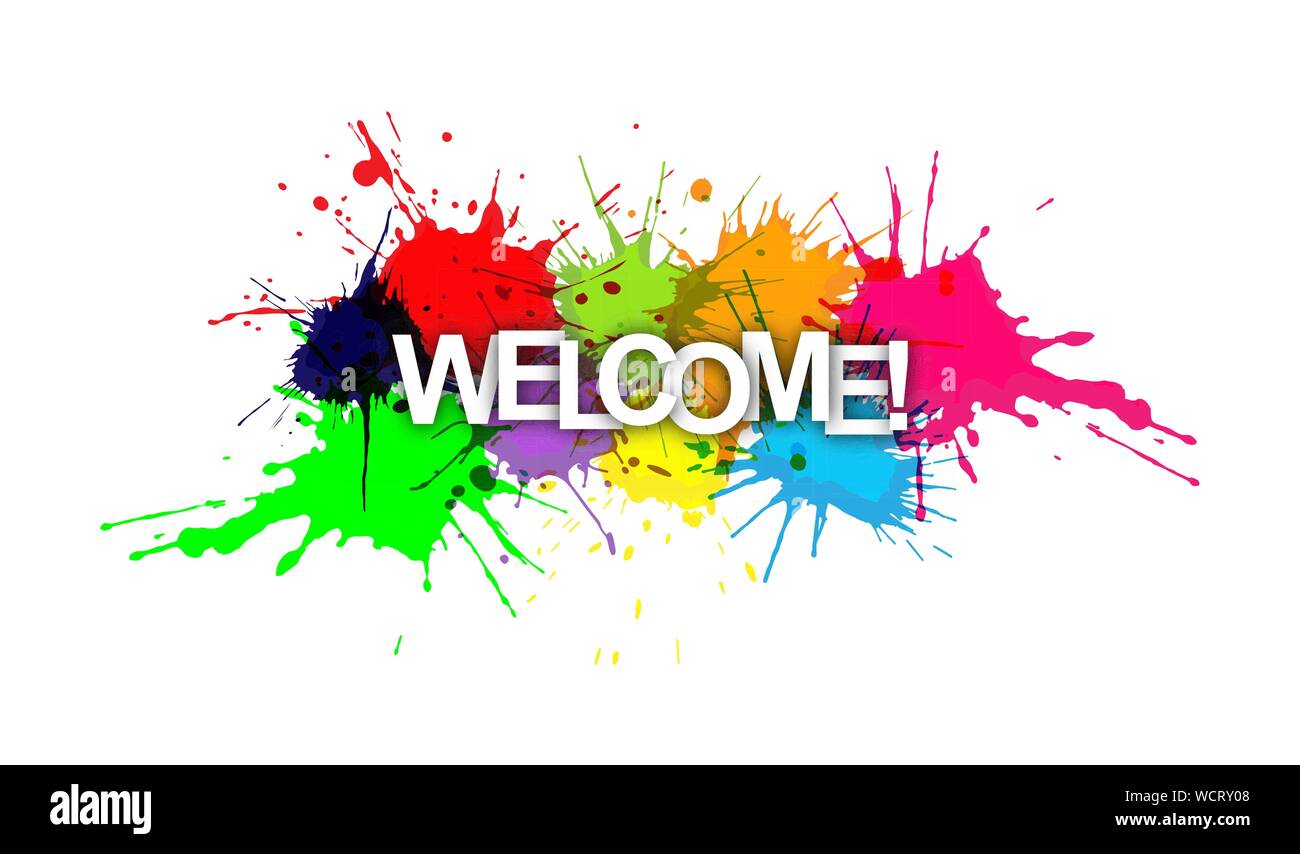 WELCOME! The inscription on the background of colored spray paint. Flat ...