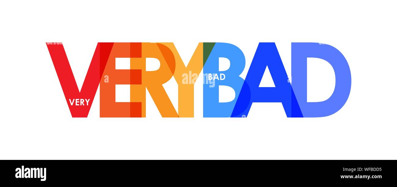 VERY BAD. Color colorful banner, lowercase letters, simple design Stock ...