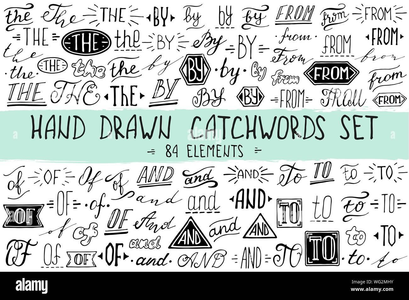 Hand lettered catchwords And, To, Of, The, By, From. Collection of hand ...