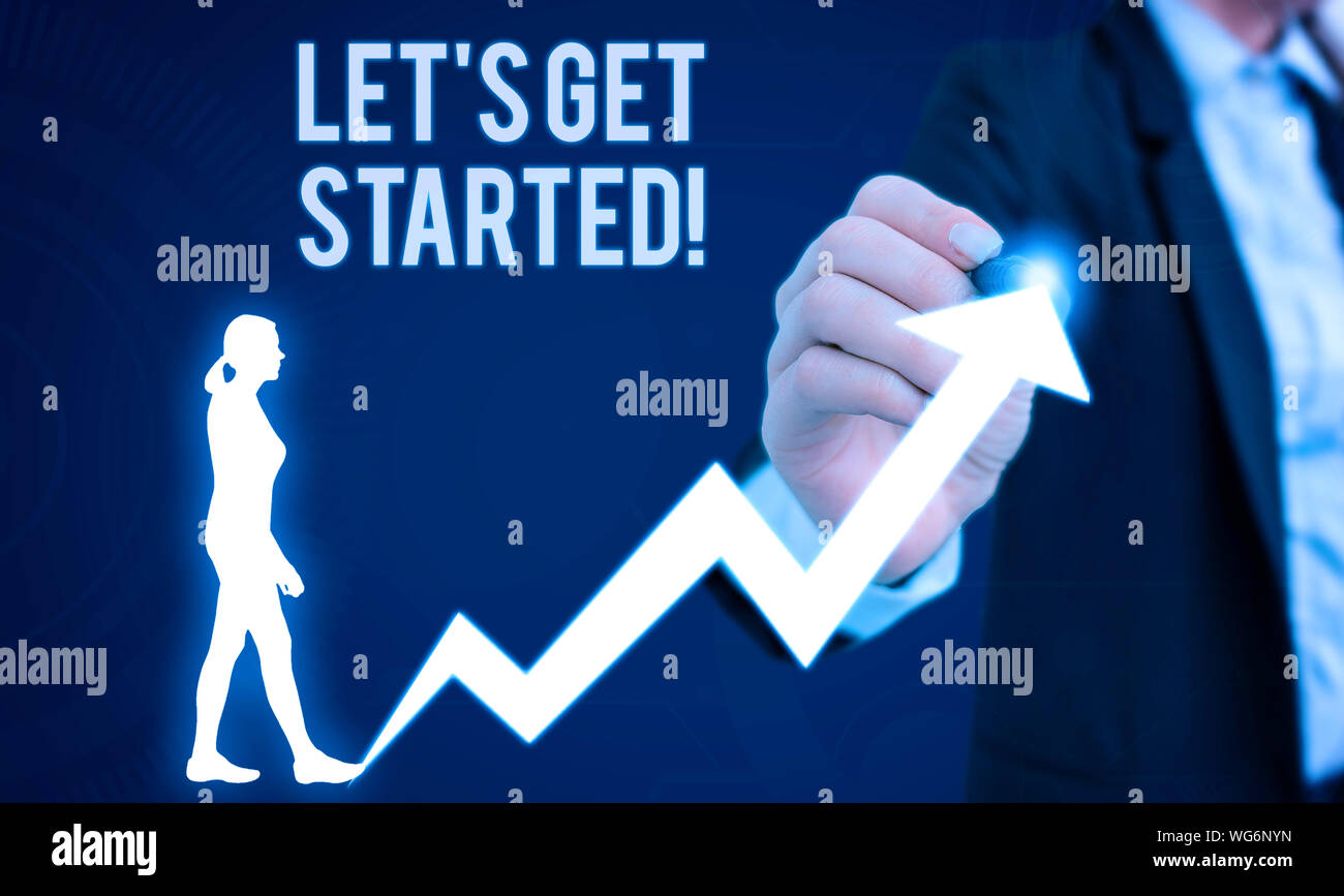 Word writing text Let S Get Started. Business photo showcasing ...