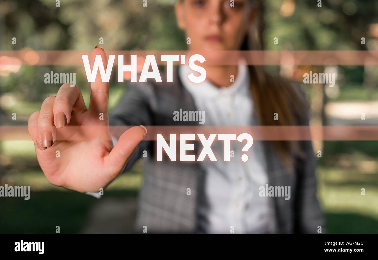 Word writing text What S Next Question. Business photo showcasing ...
