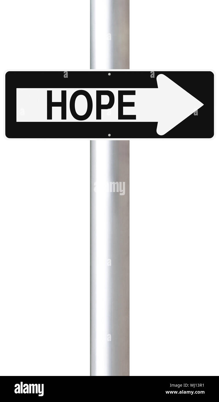 Hope on road sign hi-res stock photography and images - Alamy