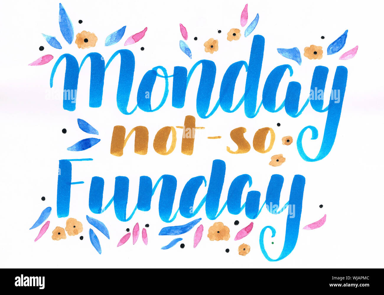 "Monday not so funday" humoristic hand lettering inscription in blue ...