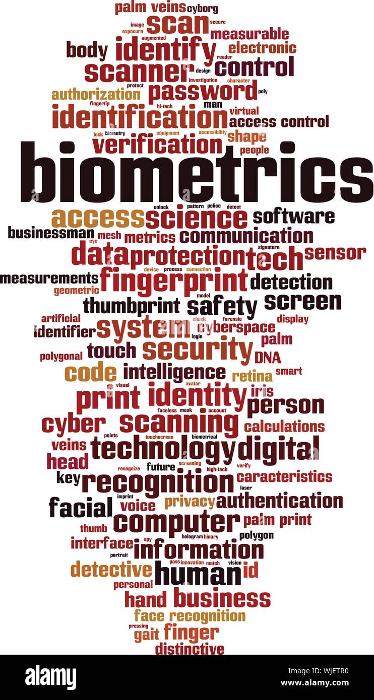 Biometrics word cloud concept. Collage made of words about biometrics ... Biometrics word cloud concept. Collage made of words about biometrics ...