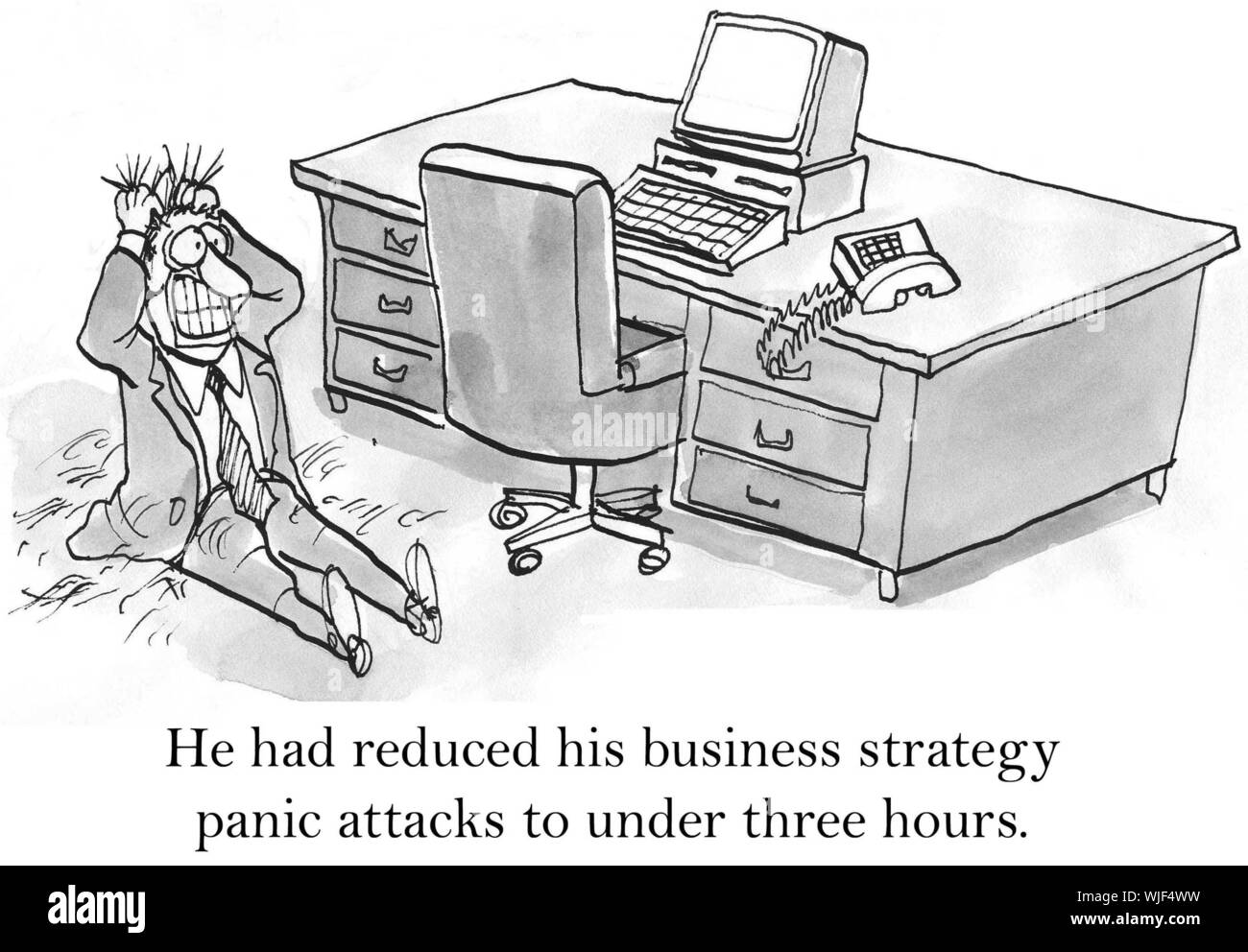 He had reduced his business strategy panic attacks to under three hours ...
