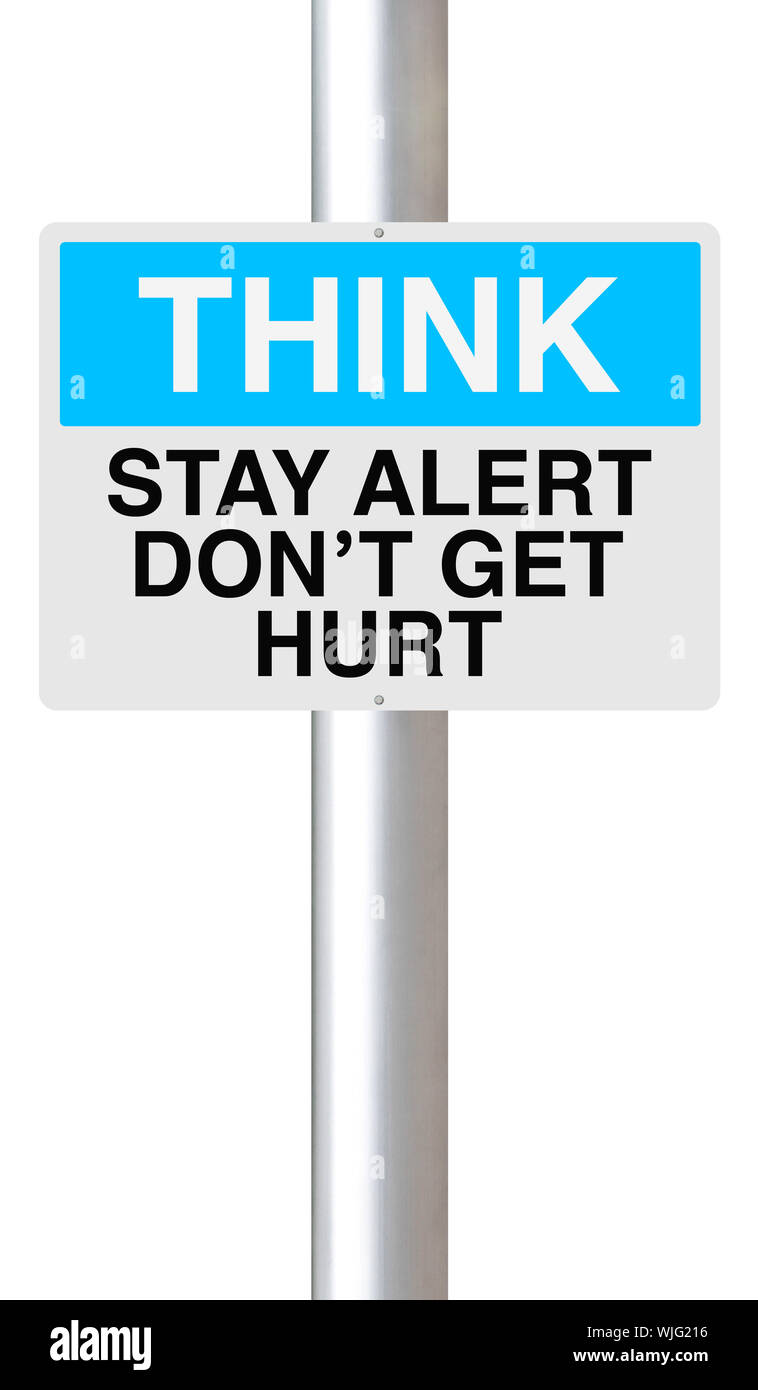 Stay alert sign hi-res stock photography and images - Alamy