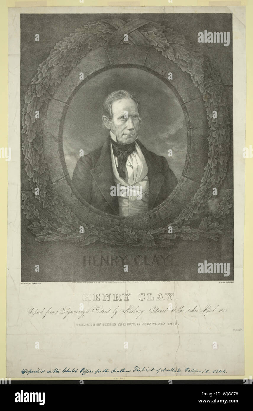 Henry Clay Copied from a daguerreotype portrait by Anthony, Edwards & Co. taken April 1844 ...