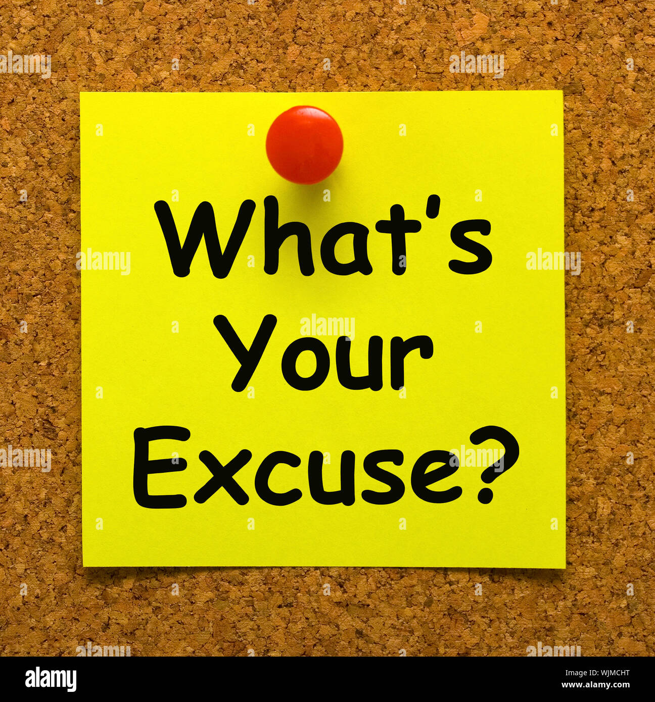 What's Your Excuse Meaning Explain Procrastination Stock Photo - Alamy