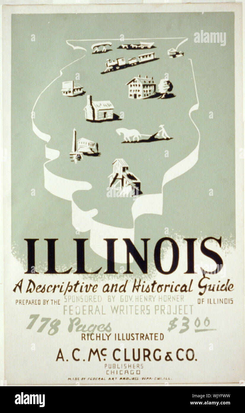 Illinois: A descriptive and historical guide Abstract: Poster for ...