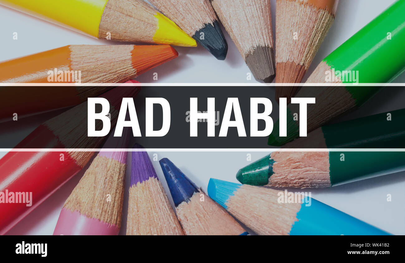 Bad habit concept banner with texture from colorful items of education ...
