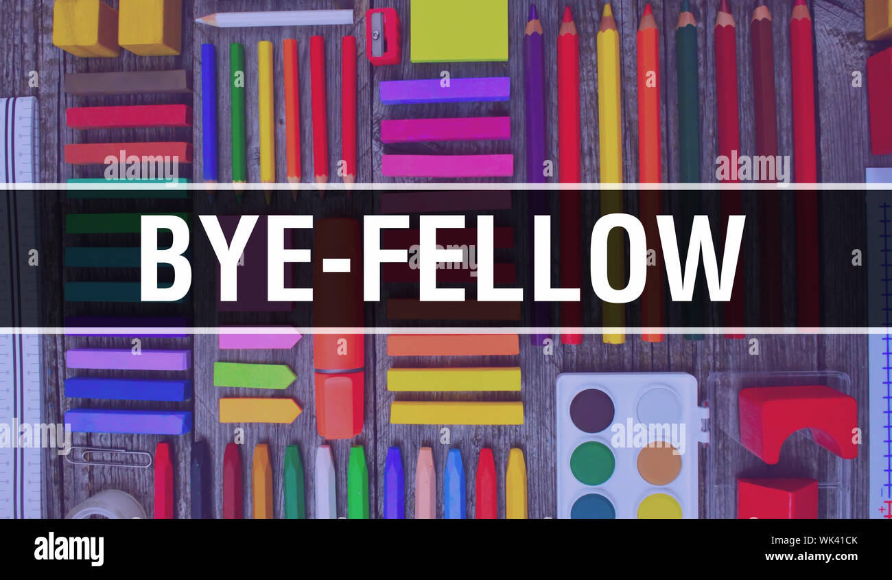 Bye-Fellow text with Back to school wallpaper. Bye-Fellow and School ...