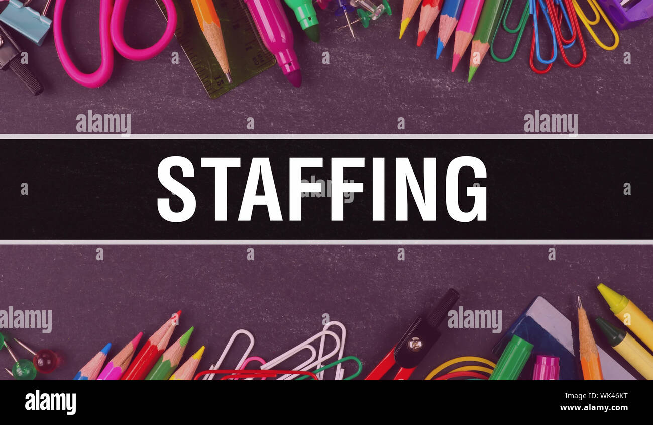 Staffing text written on Education background of Back to School concept ...