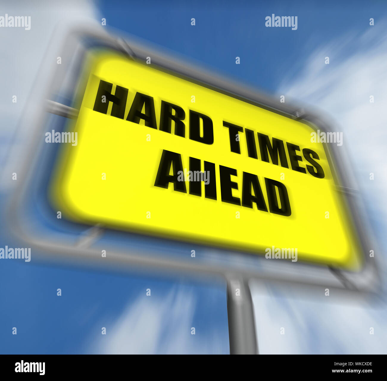 Hard Times Ahead Sign Displaying Tough Hardship and Difficulties ...