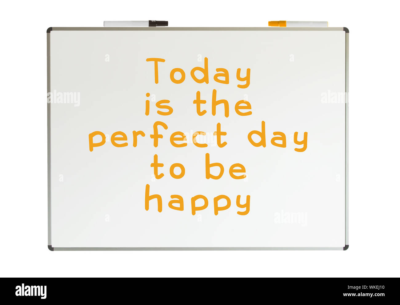 Today is the perfect day to be happy, written on a whiteboard, isolated ...