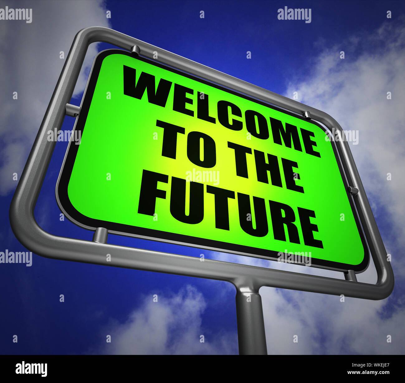 Welcome to the Future Signpost Indicating Imminent Arrival of Time ...