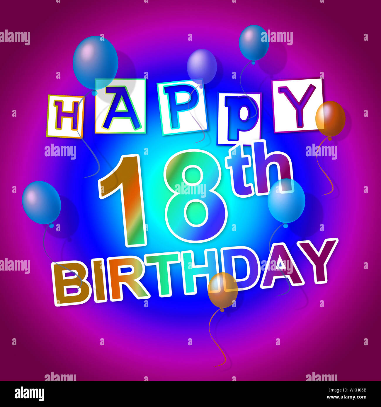 Happy Birthday Showing 18Th Joy And Celebration Stock Photo - Alamy