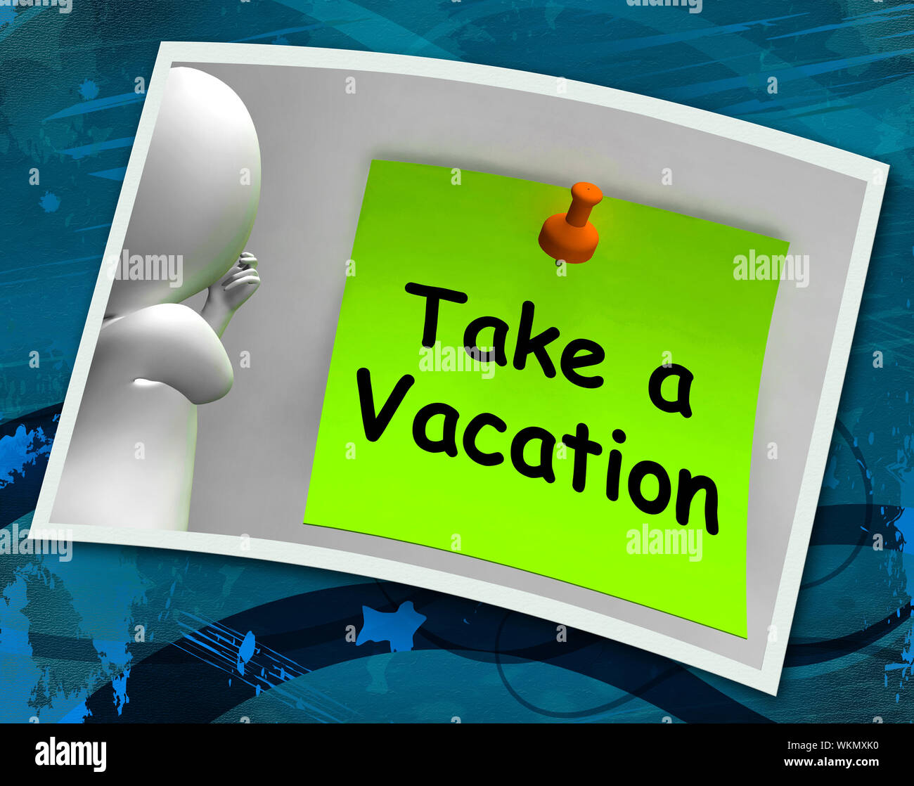 Take A Holiday Note Meaning Time For Vacation Stock Photo - Alamy