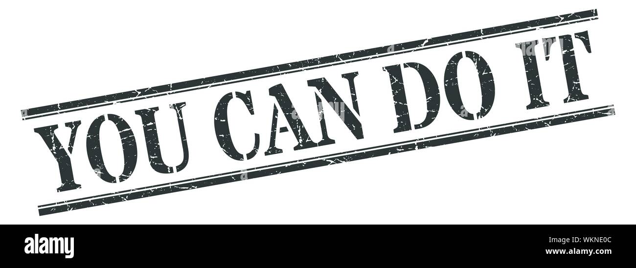 you can do it stamp. you can do it square grunge sign. you can do it ...