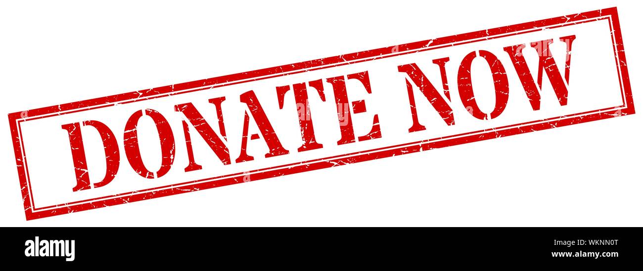 donate now stamp. donate now square grunge sign. donate now Stock ...