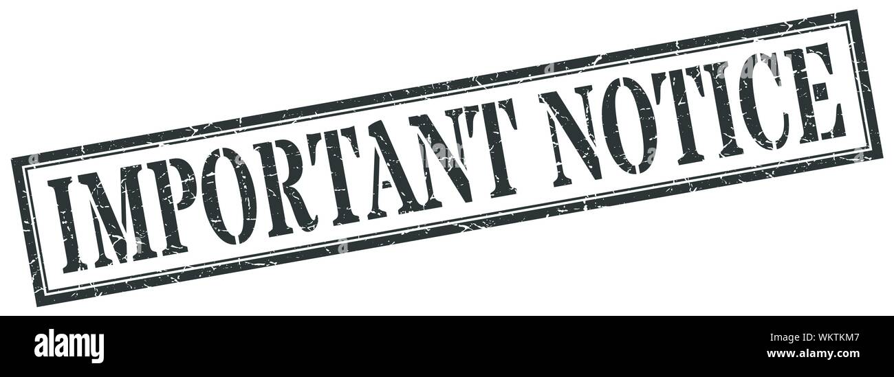 important notice stamp. important notice square grunge sign. important ...