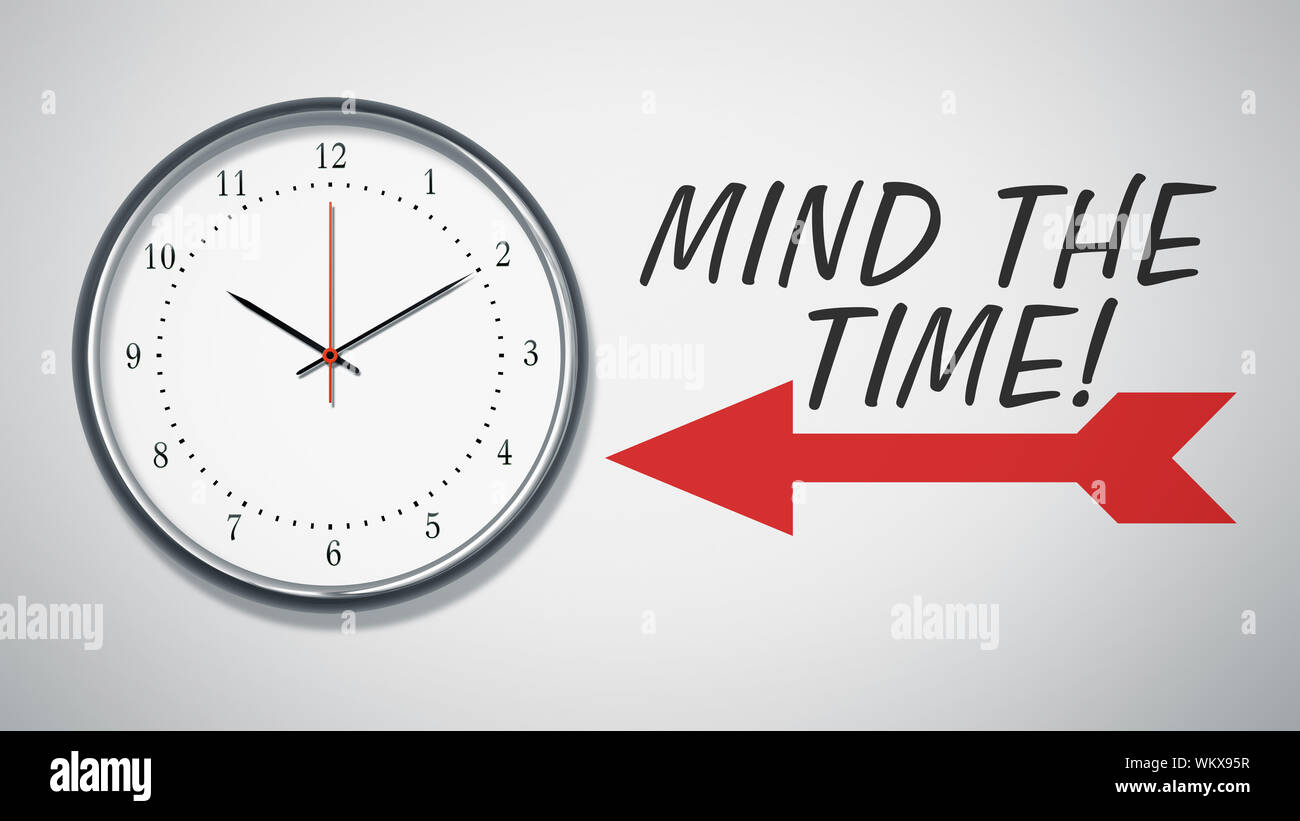 A clock at the wall with text mind the time Stock Photo - Alamy