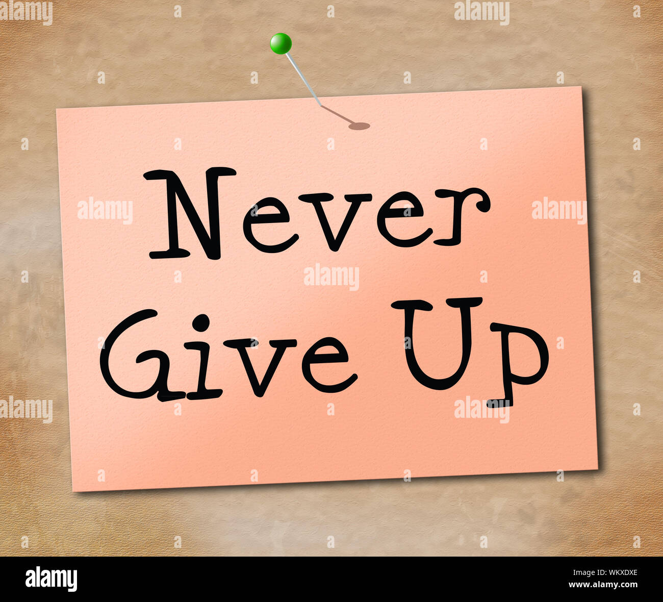 Never Give Up Showing Motivate Perseverance And Motivating Stock Photo ...