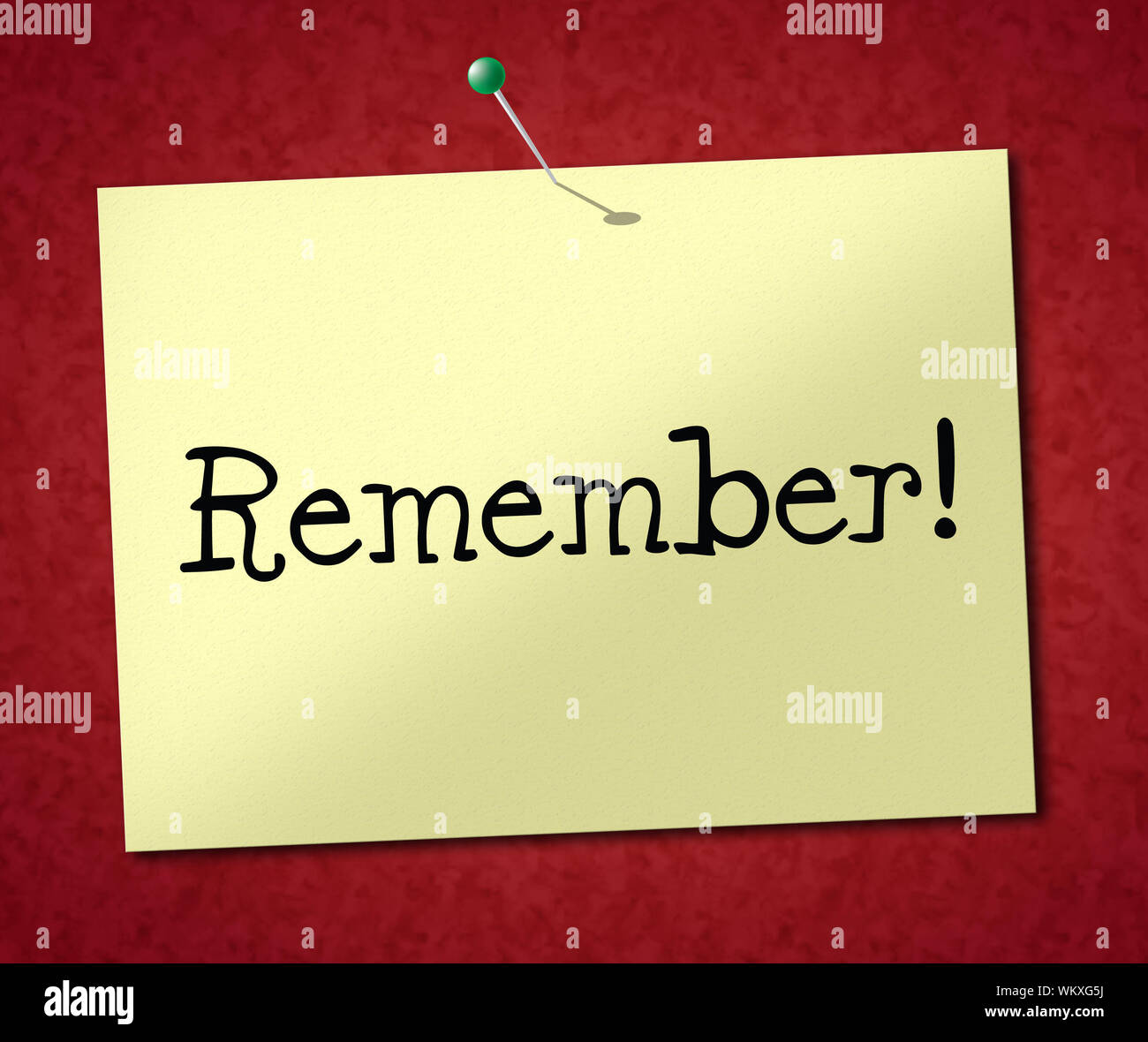 Remember Sign Indicating Keep In Mind And Don't Forget Stock Photo - Alamy