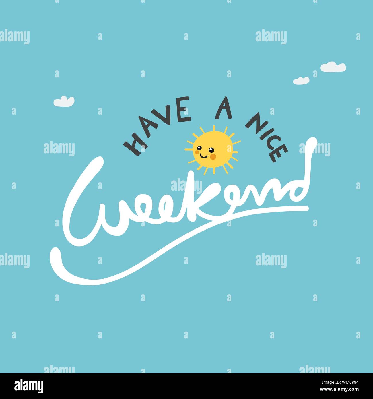 Have a nice weekend cute sun on blue sky vector illustration Stock ...