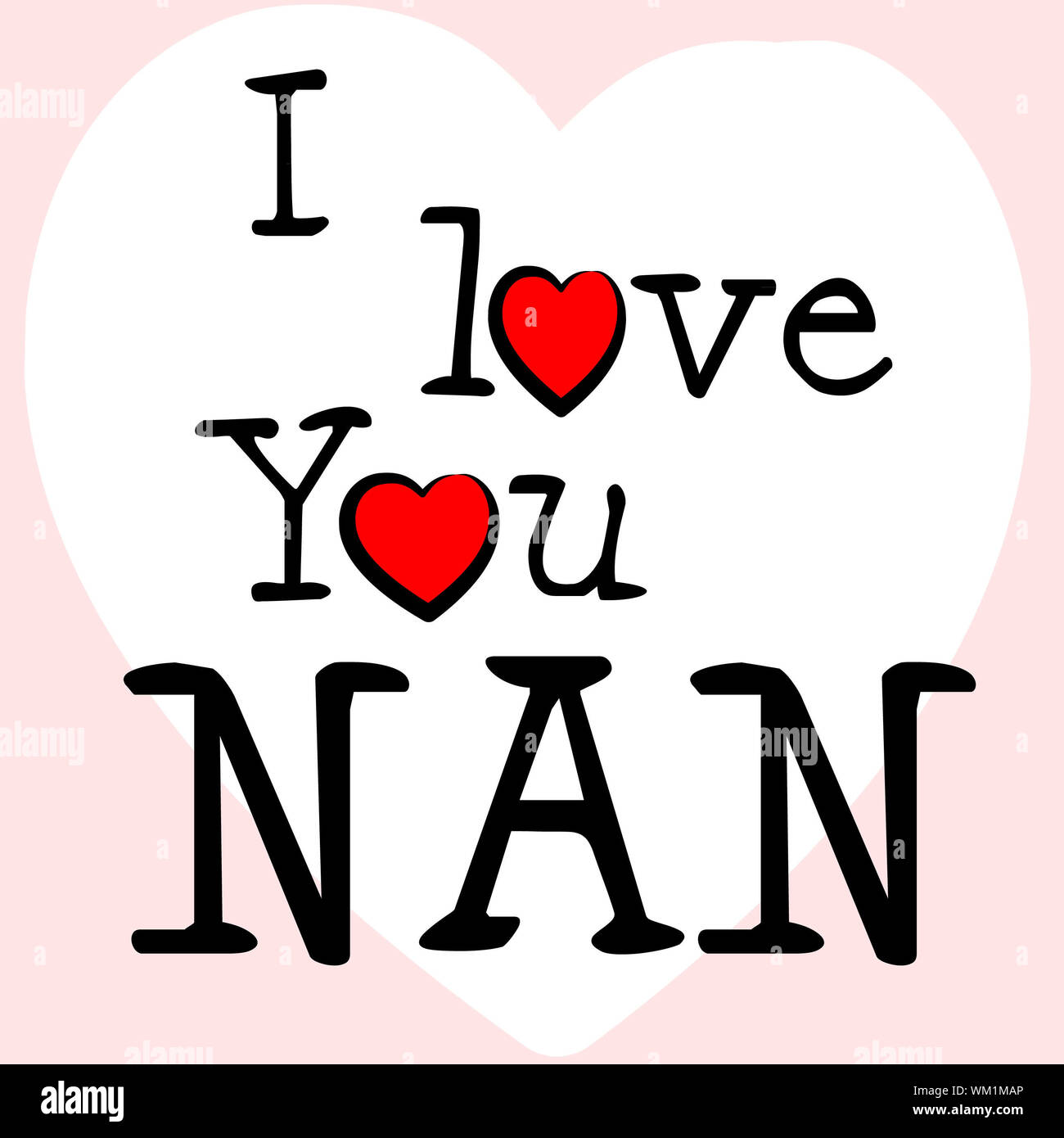 I love nan hi-res stock photography and images - Alamy