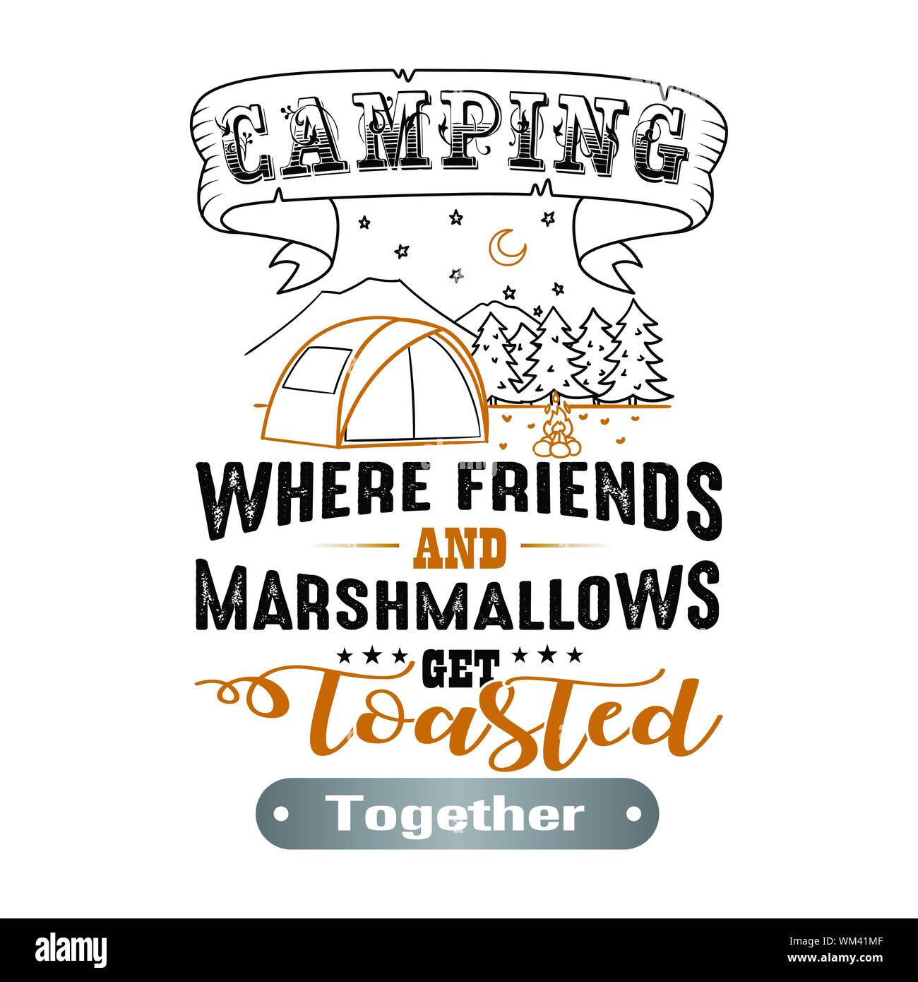 Camping where friends. Adventure Quote and Saying Best for Graphic ...