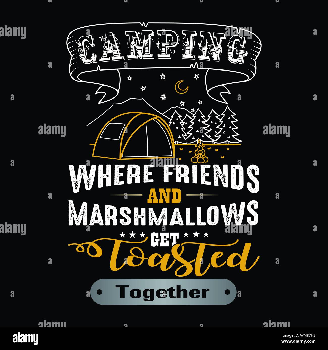 Camping where friends. Adventure Quote and Saying Best for Graphic ...