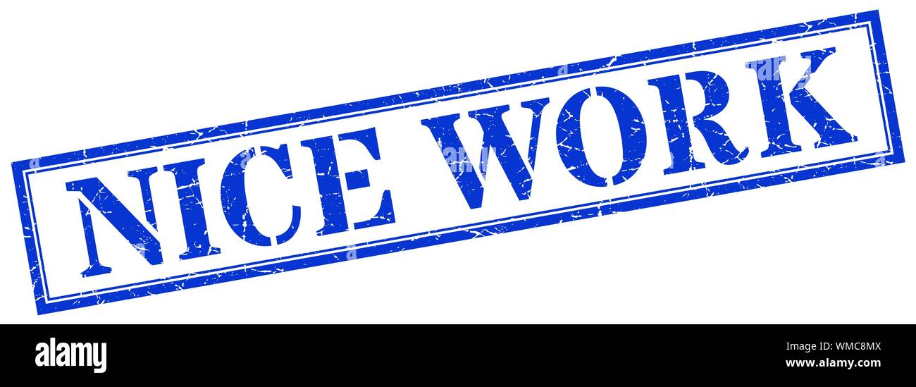 nice work stamp. nice work square grunge sign. nice work Stock Vector ...