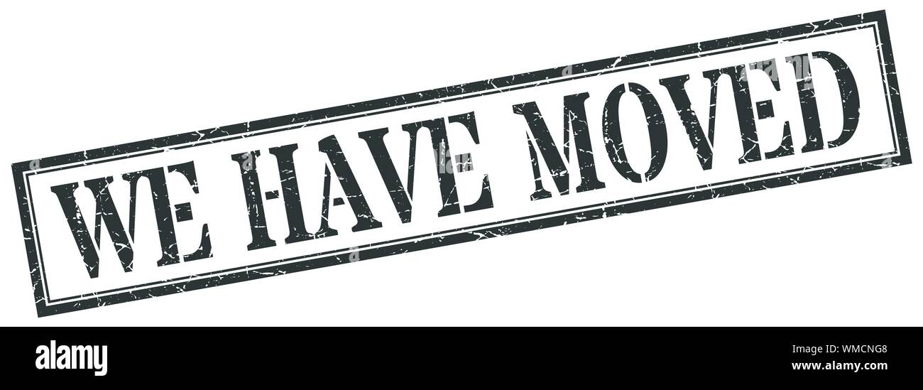 we have moved stamp. we have moved square grunge sign. we have moved ...