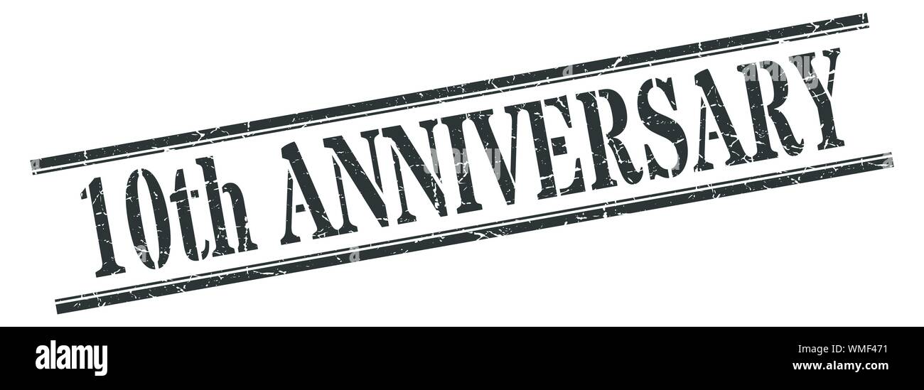 10th anniversary stamp. 10th anniversary square grunge sign. 10th ...