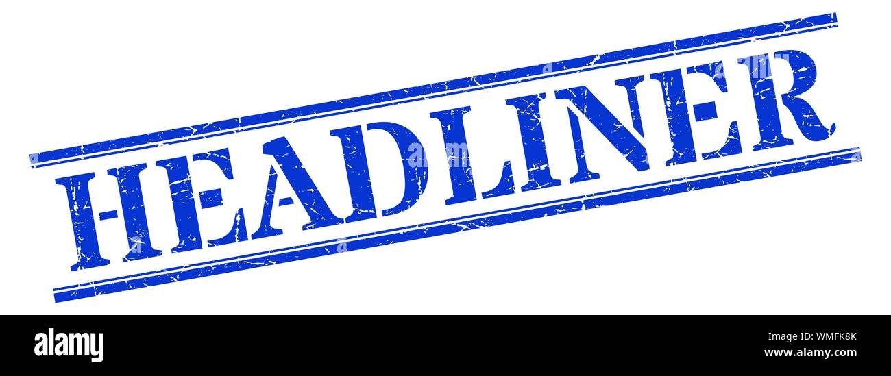 headliner stamp. headliner square grunge sign. headliner Stock Vector ...