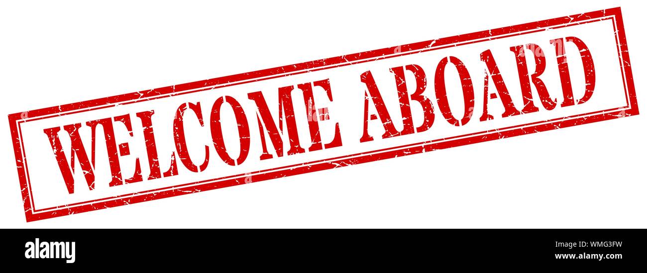 welcome aboard stamp. welcome aboard square grunge sign. welcome aboard ...