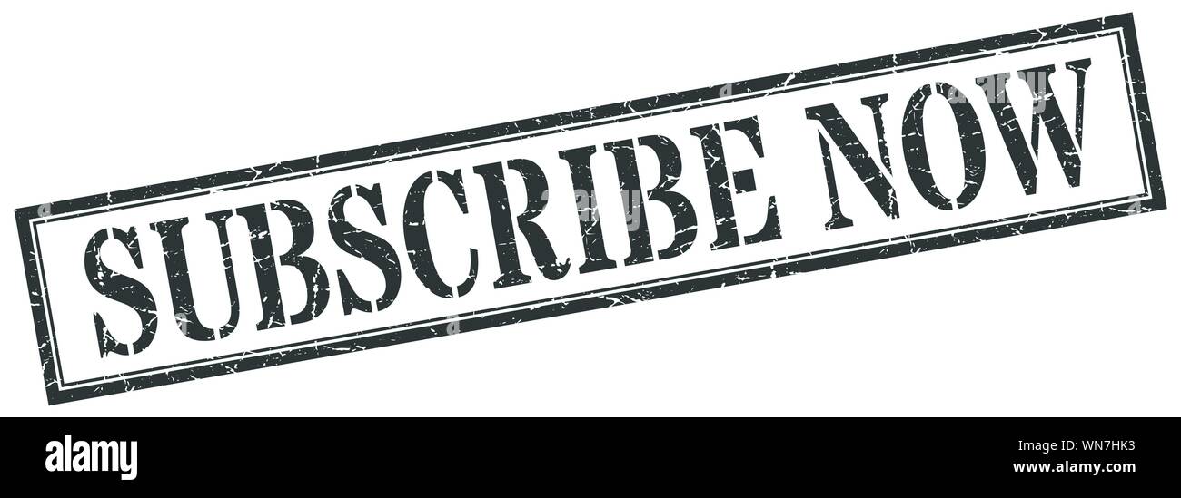 subscribe now stamp. subscribe now square grunge sign. subscribe now ...