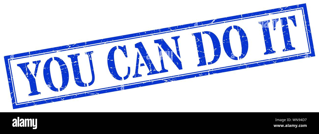 you can do it stamp. you can do it square grunge sign. you can do it ...