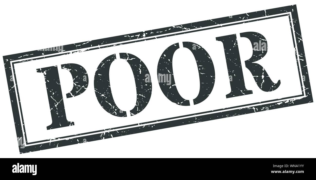 poor stamp. poor square grunge sign. poor Stock Vector Image & Art - Alamy