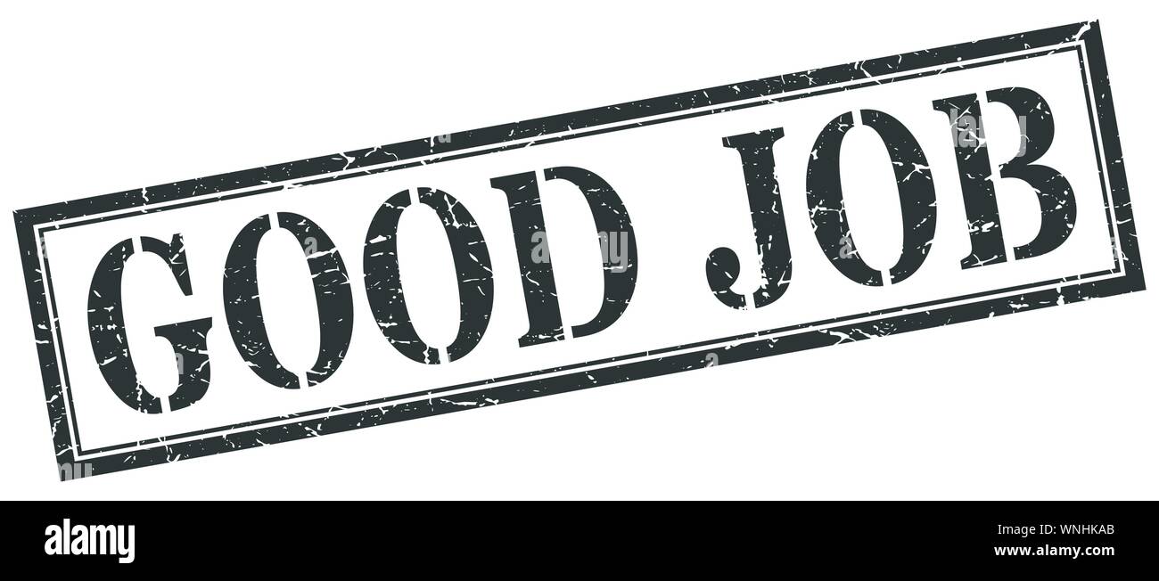 good job stamp. good job square grunge sign. good job Stock Vector ...