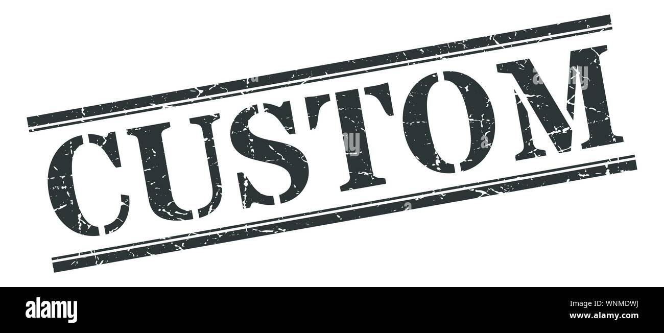 custom stamp. custom square grunge sign. custom Stock Vector Image ...