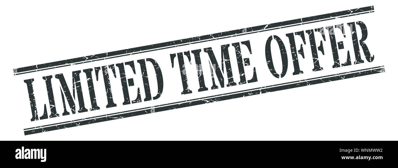 limited time offer stamp. limited time offer square grunge sign ...