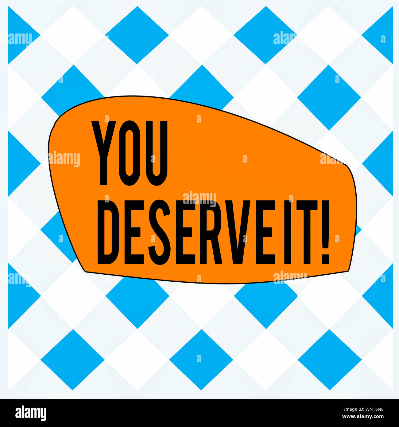 Conceptual hand writing showing You Deserve It. Concept meaning should ...