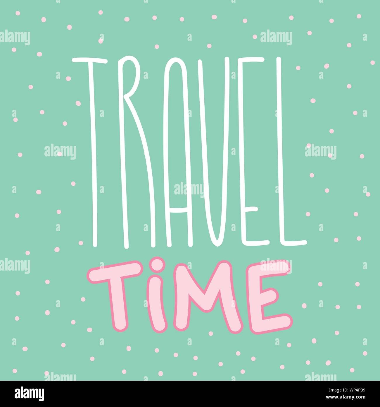 Travel lettering illustration text for inspiration template Stock ...