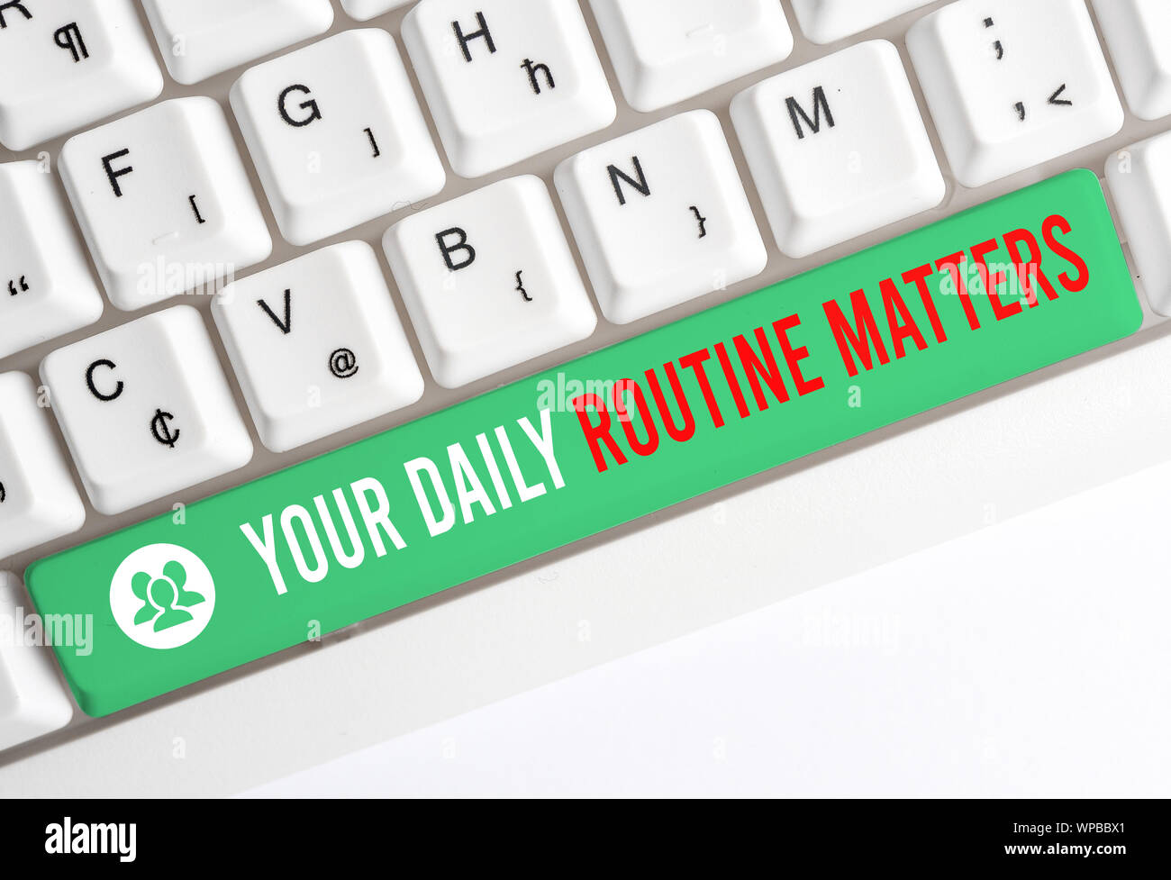 Writing note showing Your Daily Routine Matters. Business concept for ...