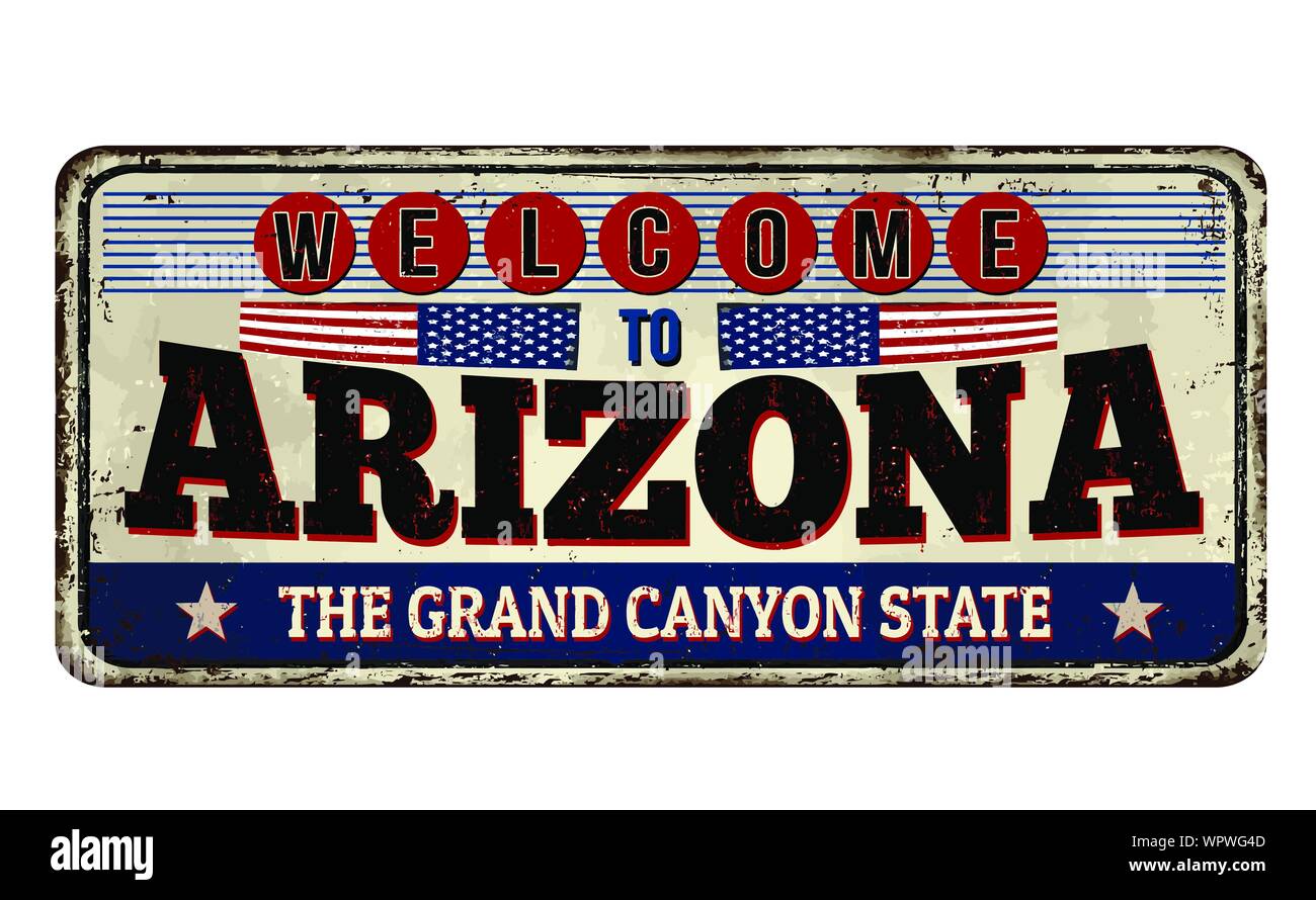 Welcome to Arizona vintage rusty metal sign on a white background ...