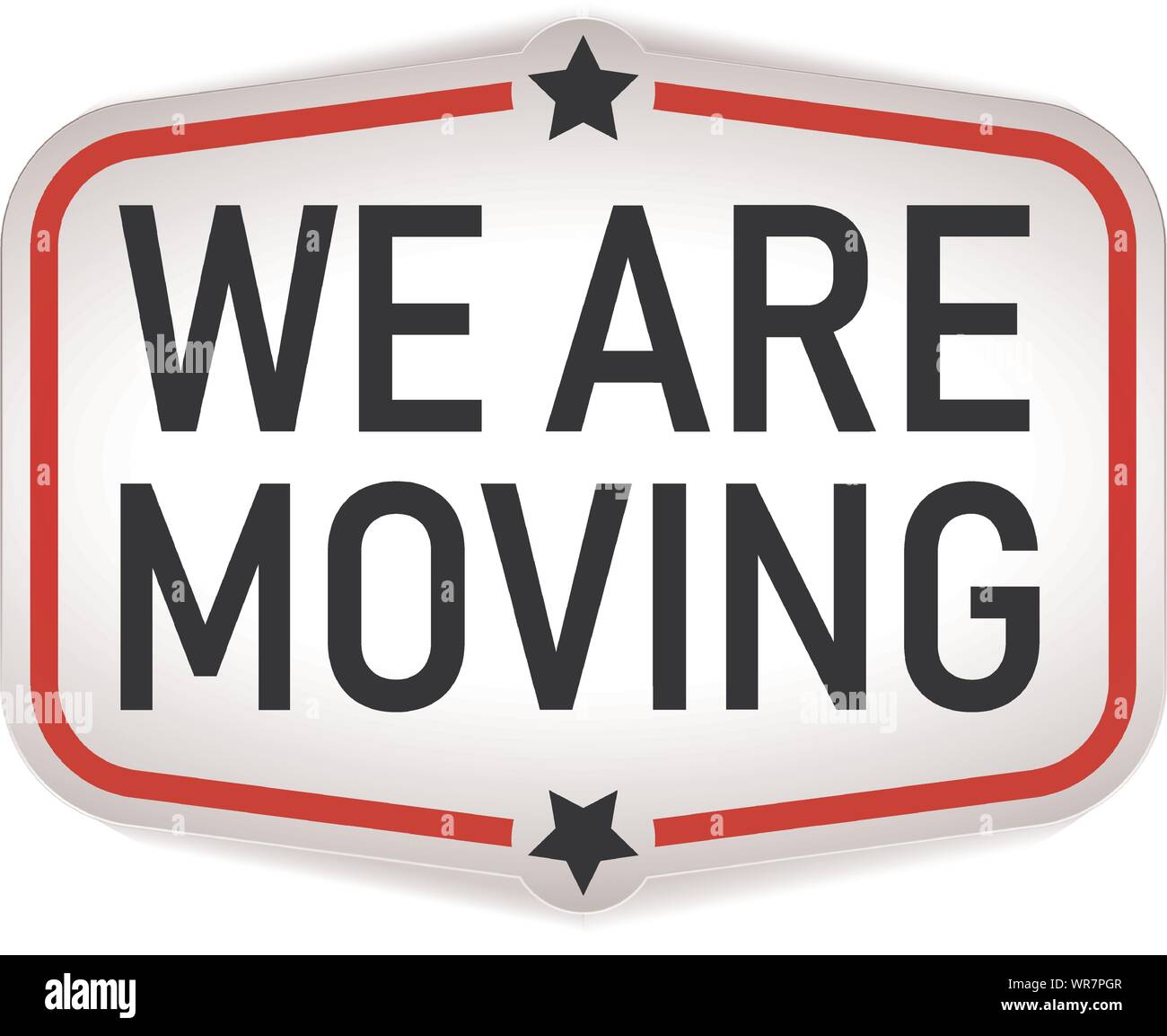 We Are Moving Sign