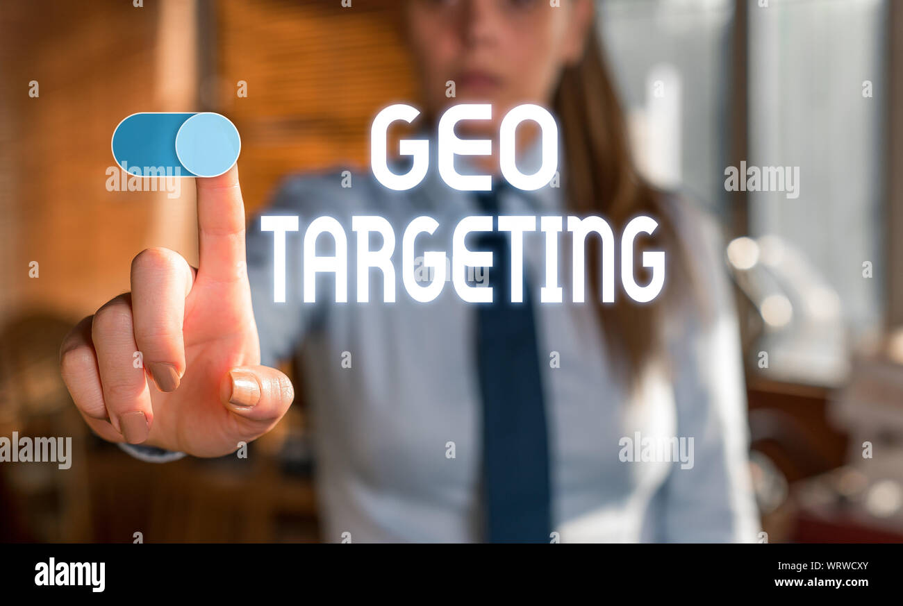 Text sign showing Geo Targeting. Business photo showcasing Digital Ads ...