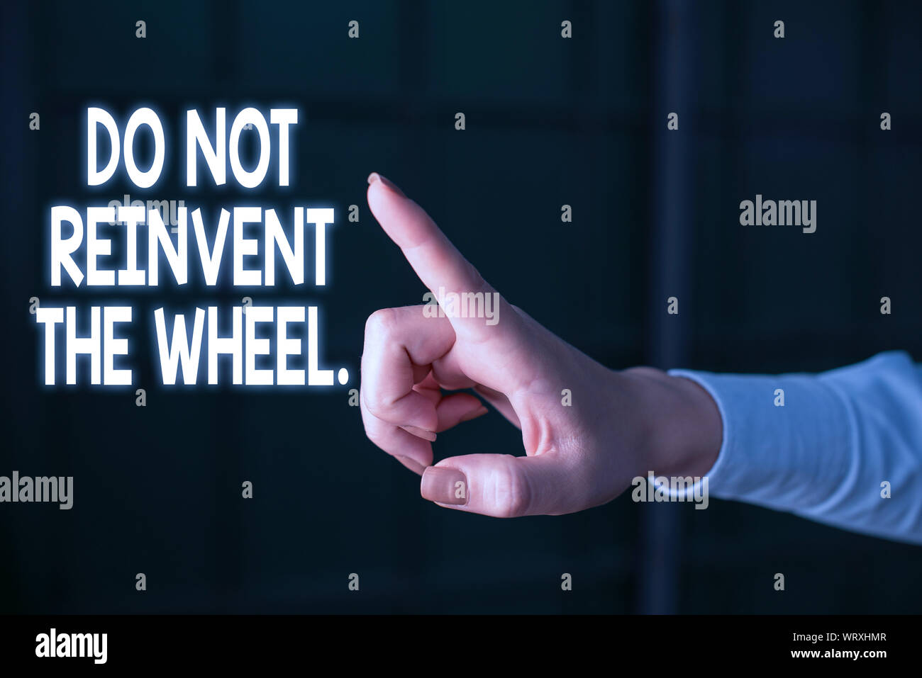 Writing note showing Do Not Reinvent The Wheel. Business concept for ...