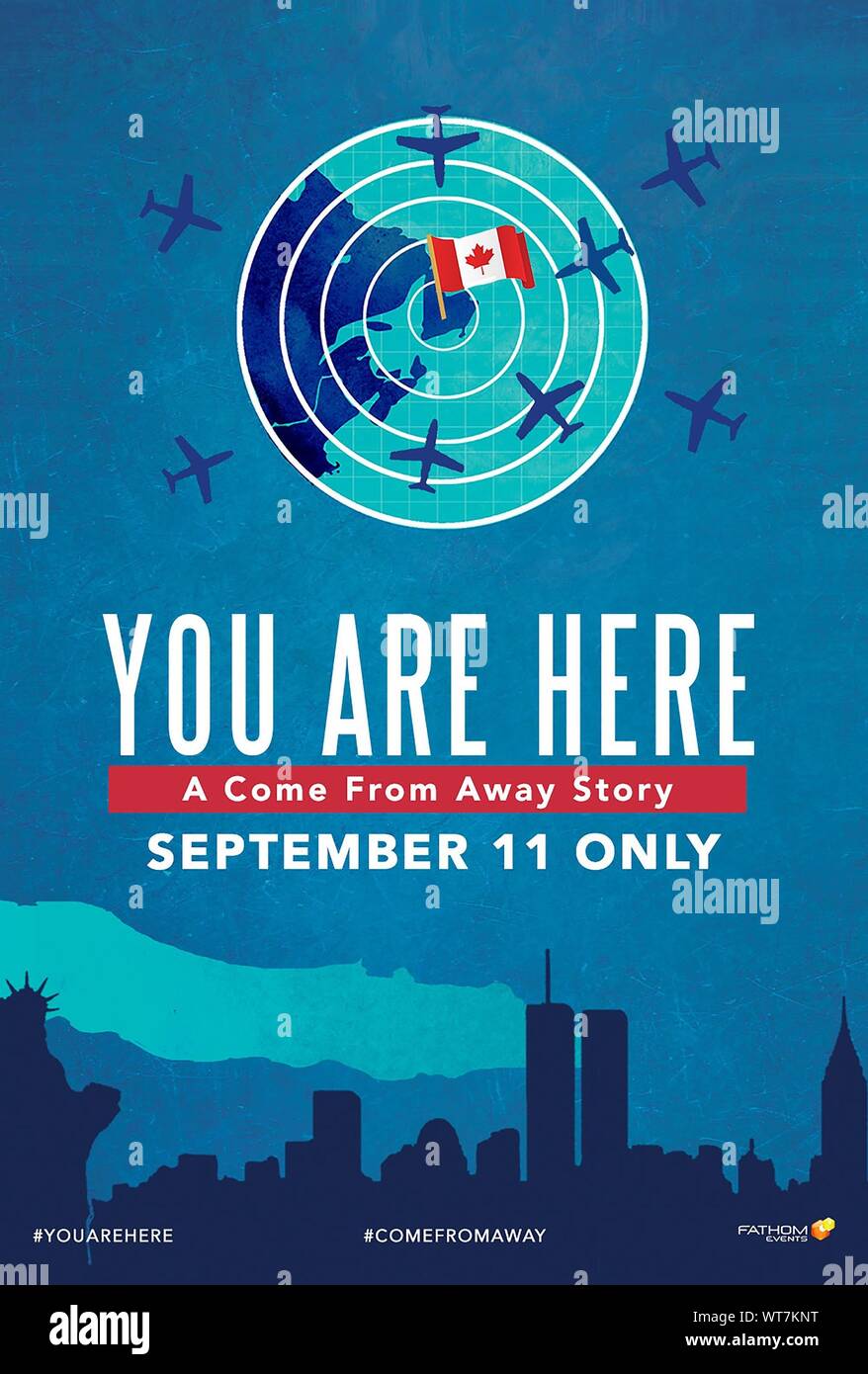 YOU ARE HERE: A COME FROM AWAY STORY, poster, 2018. © Fathom Events ...